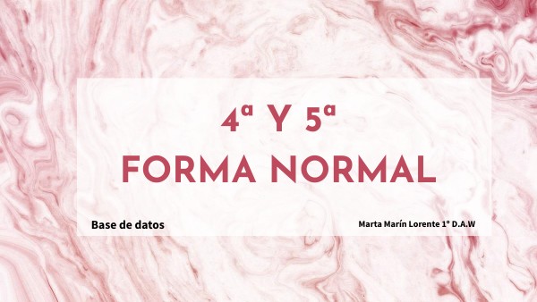 4ª Y 5ª FORMA NORMAL | Genially