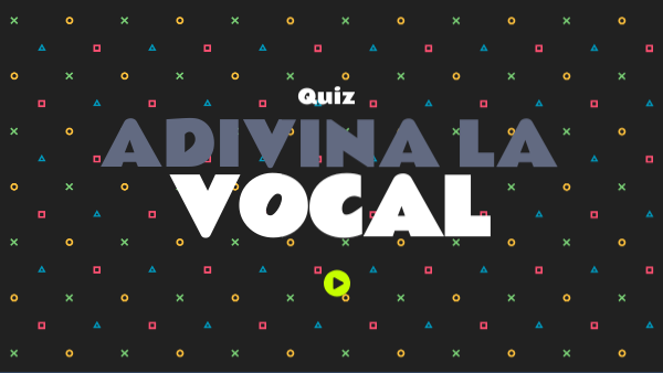 JUEGO_ADIVINA LA VOCAL | Genially