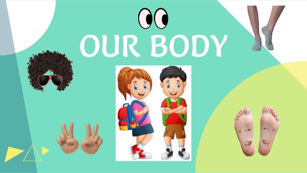 OUR BODY