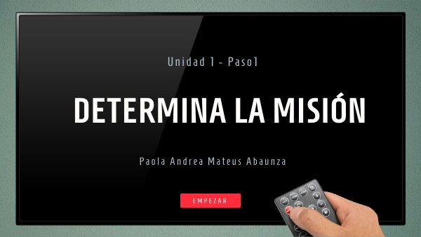 Paso 1 - Determina la Misión | Genially