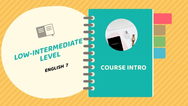 Low intermediate - Course introduction | Genially