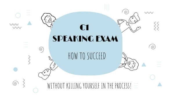 C1_ORAL_EXAM_TIPS | Genially