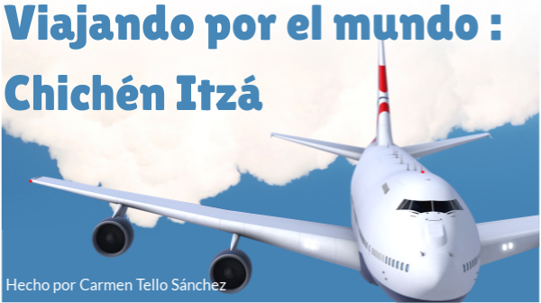 CHICHEN ITZA | Genially