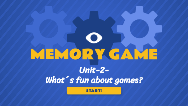 UNIT-2- WHAT´S FUN ABOUT GAMES? | Genially
