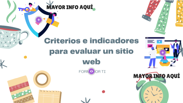 Criterios e indicadores para evaluar un sitio web | Genially