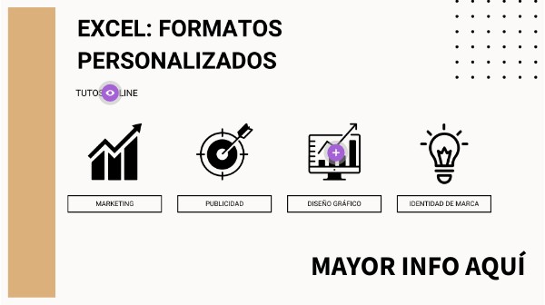 EXCEL: FORMATOS PERSONALIZADOS