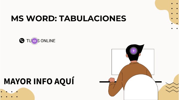 MS WORD: TABULACIONES