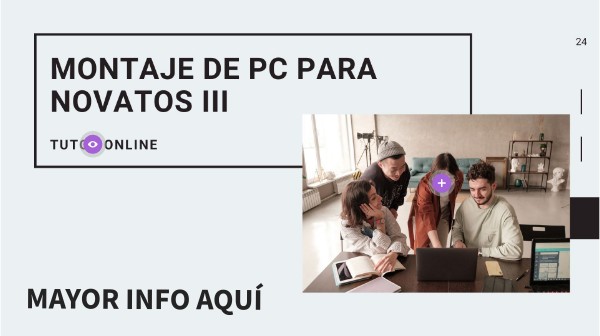 Montaje de Pc para novatos III | Genially