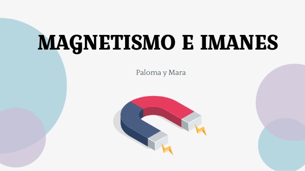 Magnetismo e imanes | Genially