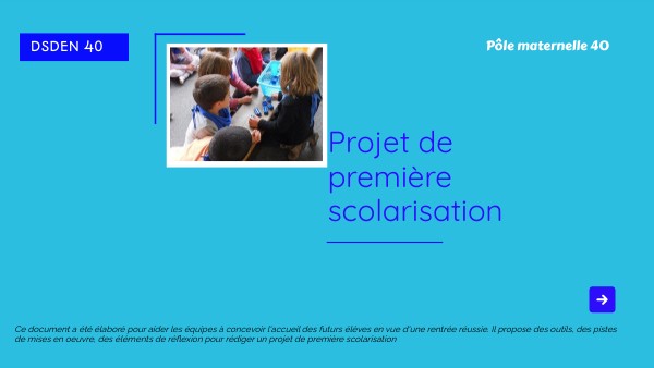 Projet accueil première scolarisation | Genially
