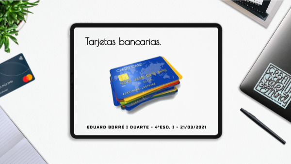 Tarjetas bancarias. | Genially