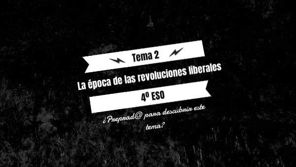 Tema 2- La época de las Revoluciones Liberales | Genially