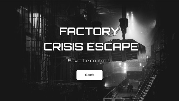 FACTORY CRISIS ESCAPE | Genially