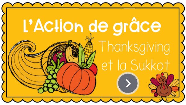 L'Action de grâce, la Sukkot et Thanksgiving