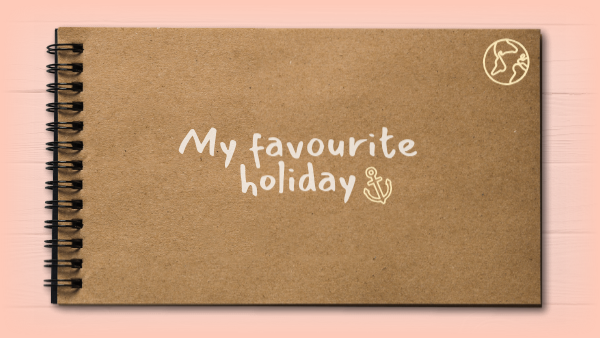 My favourite holiday