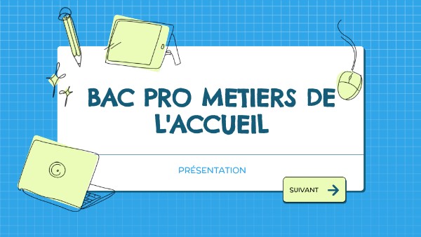 Présentation Bac Pro Accueil | Genially