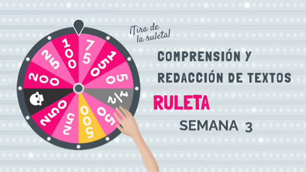 ruleta comprensión y redacción de textos | Genially