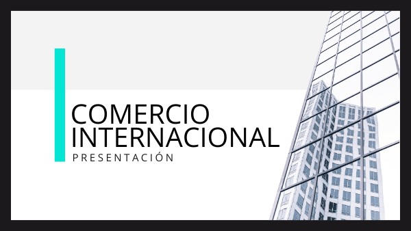Comercio internacional | Genially