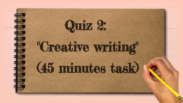 Quiz 2 "Creative Writing"