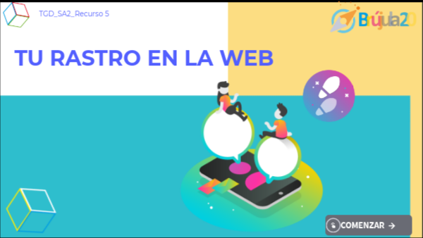 SA2_TGD4ESO_Recurso5_TU RASTRO EN LA WEB | Genially