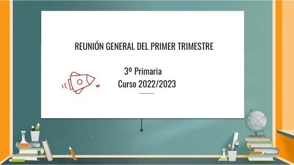 REUNIÓN GENERAL 3º PRIMER TRIMESTRE 2021-22 | Genially