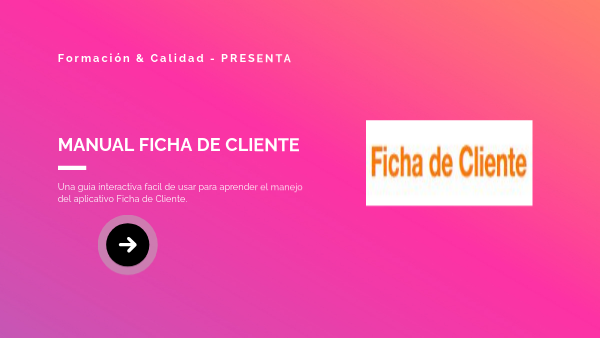 Manual Ficha de Cliente | Genially
