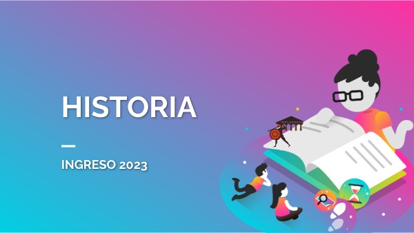 INGRESO HISTORIA 2023 | Genially