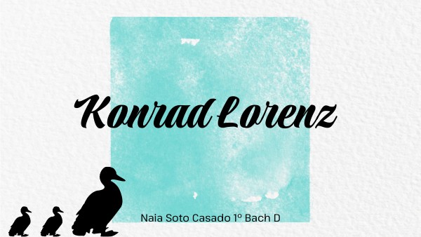 Konrad Lorenz | Genially