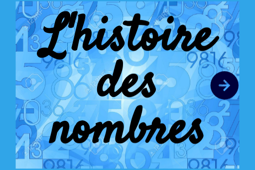 L'histoire des nombres | Genially