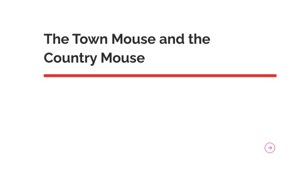 The Town Mouse and the Country Mouse | Genially