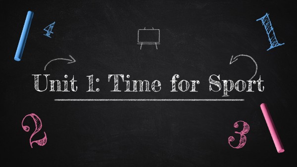 Unit 1: Time for Sport | Genially
