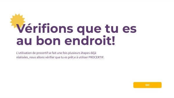 PRE REQUIS POUR UTILISER PROCERTIF QUIZ | Genially