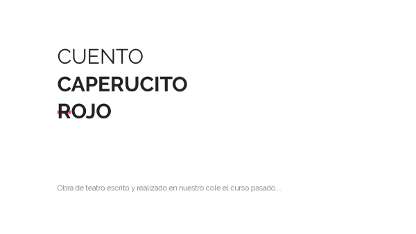 Caperucito Rojo | Genially