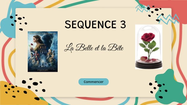 Séquence La Belle et la Bête | Genially
