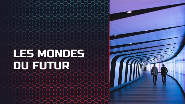 Les mondes du futur | Genially
