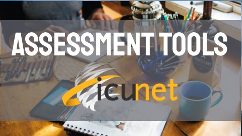 Assessment Tools - ICUNET | Genially