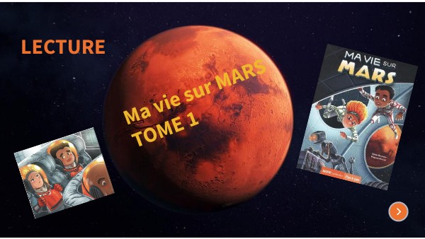 Lecture Ma vie sur MARS Tome 1 | Genially