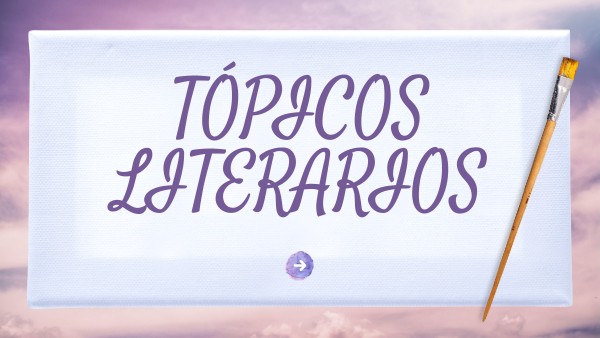 Tópicos literarios | Genially