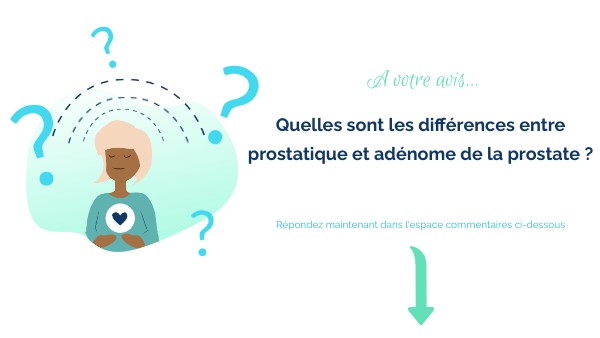Quelles sont les différences entre prostatique et adénome de la prosta