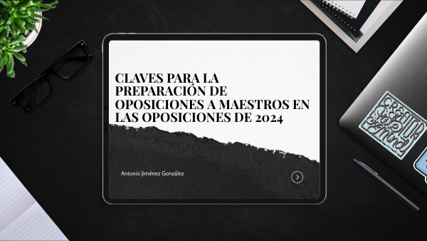 CLAVES PARA LA PREPARACIÓN DE OPOSICIONES A MAESTROS EN LAS OPOSICIONE