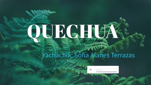 Unidad 1 Quechua | Genially