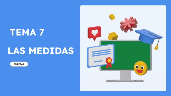 TEMA 7. LA MEDIDA | Genially