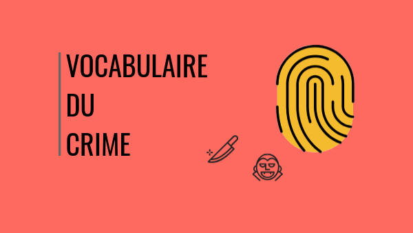 Vocabulaire du crime