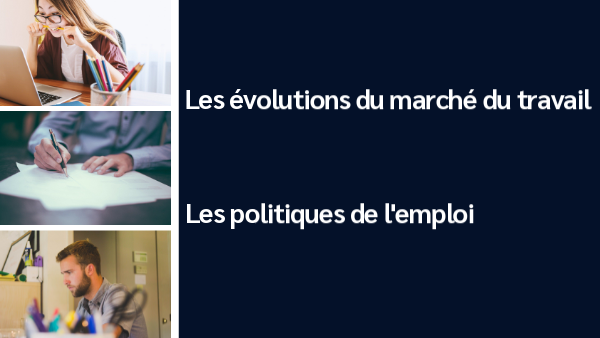 Marché du travail et politiques de l'emploi - CEJM | Genially