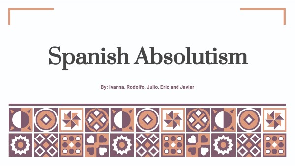 Spanish absolutism | Genially