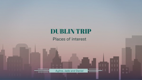 Places of interest Dublin trip