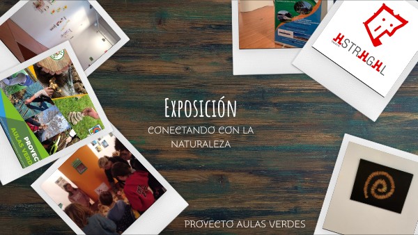 EXPOSICIÓN AULAS VERDES 2022 | Genially