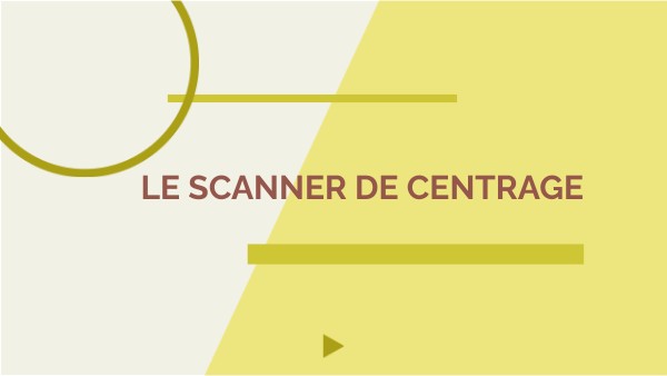 2.Scanner Centrage Gynéco | Genially