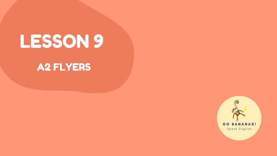 SESIÓN 9 A2 FLYERS | Genially