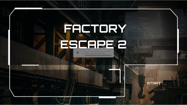 FACTORY ESCAPE GAME
